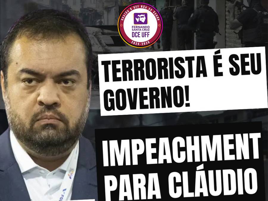 DCE da UFF chama Cláudio Castro de terrorista e pede impeachment após ...